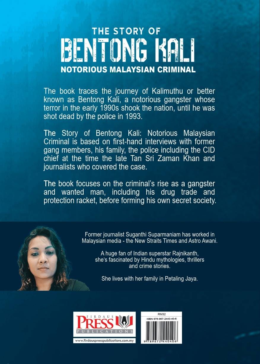 The Story of BENTONG KALI - Notorious Malaysian Criminal (Suganthi Suparmanian)